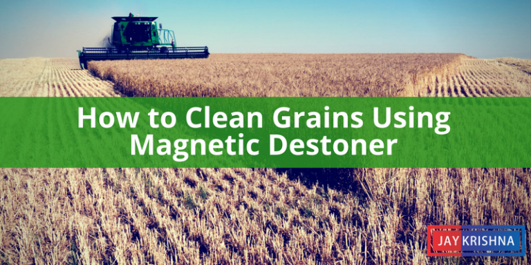 How To Clean Grains Using Magnetic Destoner - A Complete Guide